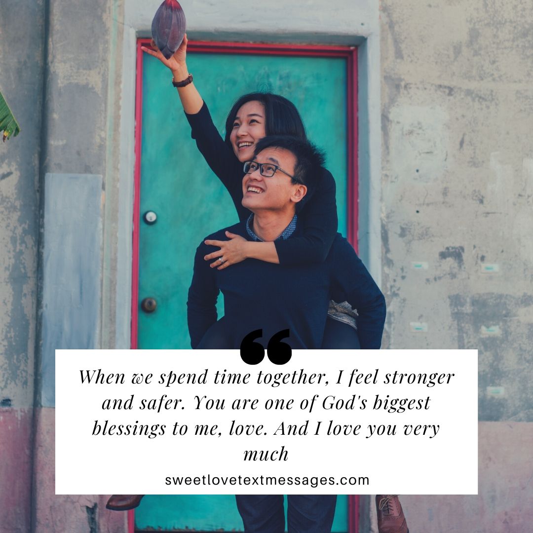 Quotes About Spending Time Together With Loved Ones - Love Text Messages